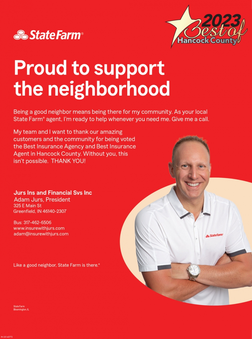 Proud To Support The Neighborhood, State Farm: Adam Jurs, Greenfield, IN
